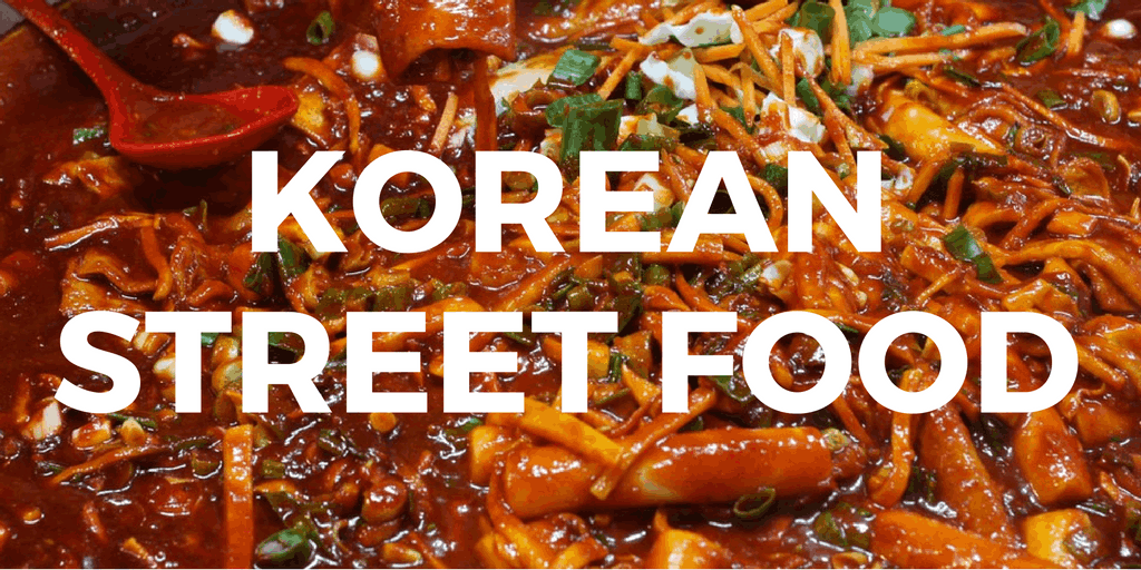 Best Korean Street Food: 6 essential dishes • You Must Roam